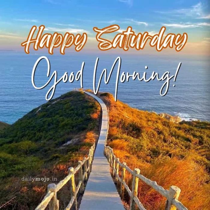 75+ Beautiful Happy Saturday Good Morning Images to Share