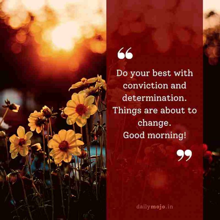 120+ New Special Good Morning Images, Quotes & Thoughts