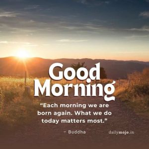 500+ Good Morning Quotes for a Fresh Start to Your Day