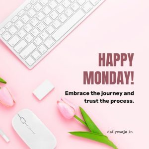 Happy Monday Morning Wishes, Images to Brighten Your Day