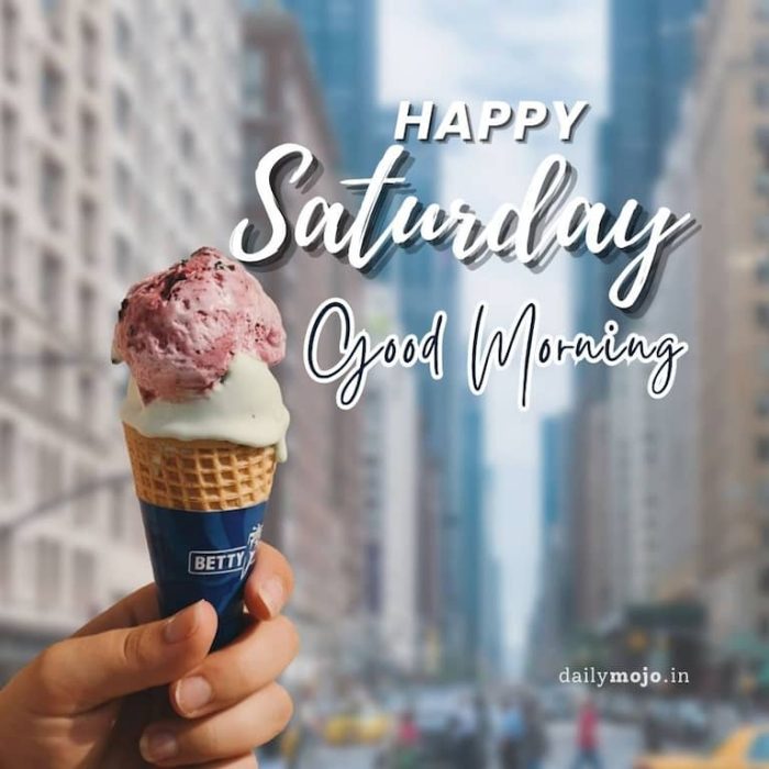75+ Beautiful Happy Saturday Good Morning Images to Share