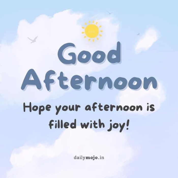 100+ Good Afternoon Images, Quotes, Wishes to Spread Joy