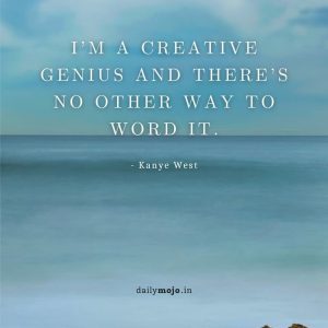 Kanye West Quotes: 70+ Iconic Quotes on Success, Life, Humor