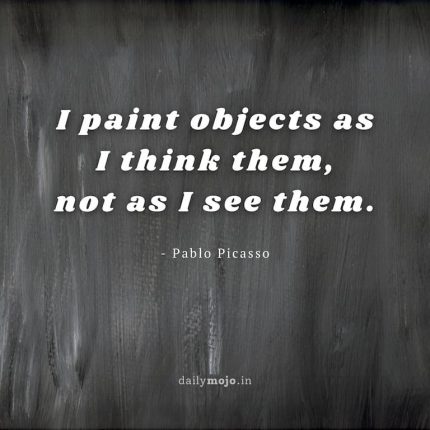 100+ Famous Pablo Picasso Quotes on Art, Life and Creativity