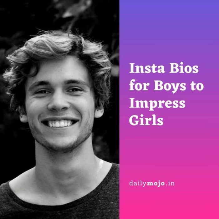 140+ Best Instagram Bio for Boys: Bio to Impress Girls