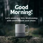 Good Morning Wednesday Images, Wishes and Quotes