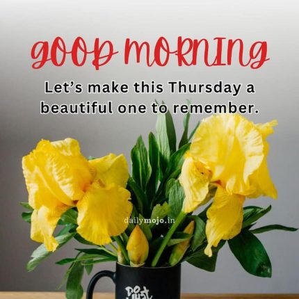 Happy Thursday Good Morning Images, Wishes and Quotes