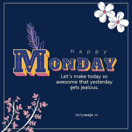 Happy Monday Morning Wishes, Images to Brighten Your Day