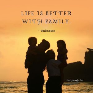 100+ Family Quotes: Inspiring, Heart-Touching & Short Quotes