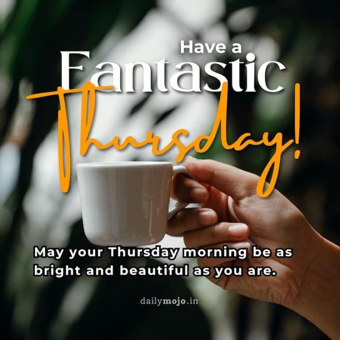 Happy Thursday Good Morning Images, Wishes and Quotes