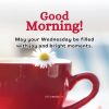 Good Morning Wednesday Images, Wishes and Quotes