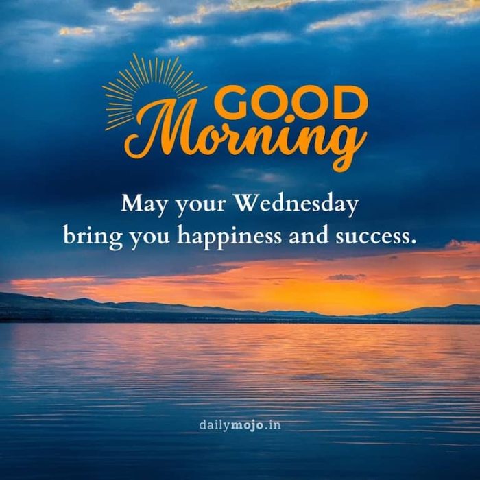 Good Morning Wednesday Images, Wishes and Quotes