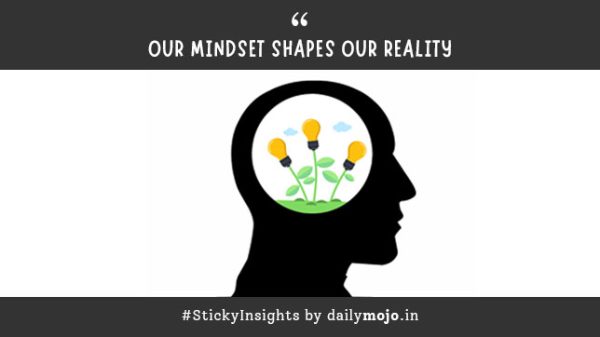 Our Mindset Shapes Our Reality | Todays Thought With Explanation