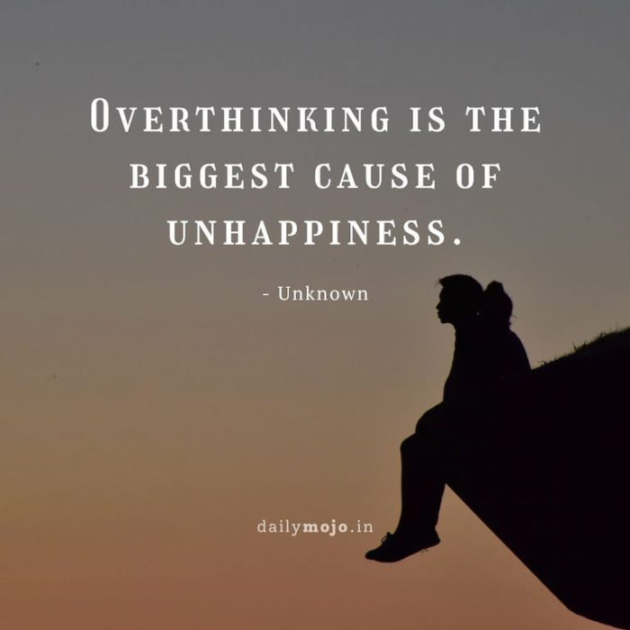 Best Overthinking Quotes to Inspire You to Stop Overthinking