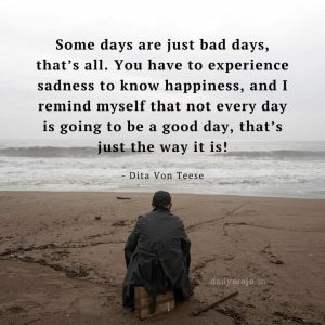 75+ Bad Day Quotes to Uplift & Inspire on a Rough Day