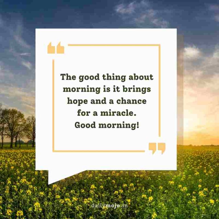 120+ New Special Good Morning Images, Quotes & Thoughts