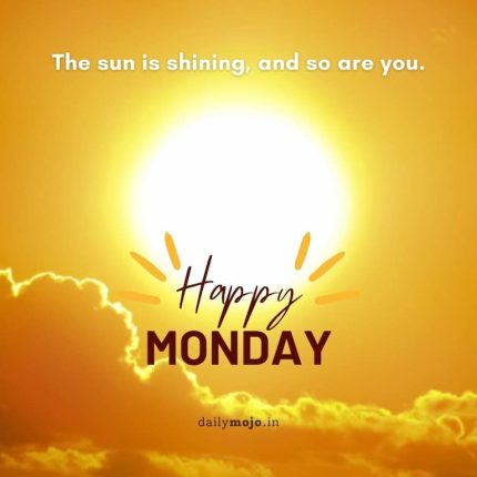 Happy Monday Morning Wishes, Images to Brighten Your Day