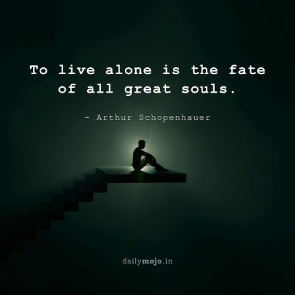 100+ Alone Quotes: Quotes on Feeling and Being Alone