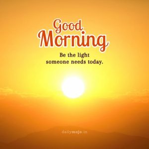 Today’s Special New Good Morning Images to Share Positivity