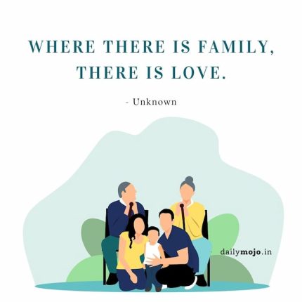 100+ Family Quotes: Inspiring, Heart-Touching & Short Quotes
