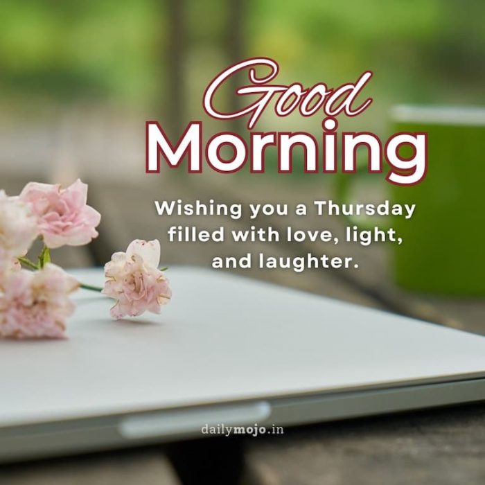 Happy Thursday Good Morning Images, Wishes and Quotes